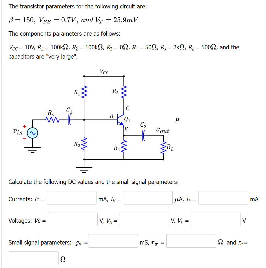 Solved The transistor parameters for the following circuit | Chegg.com