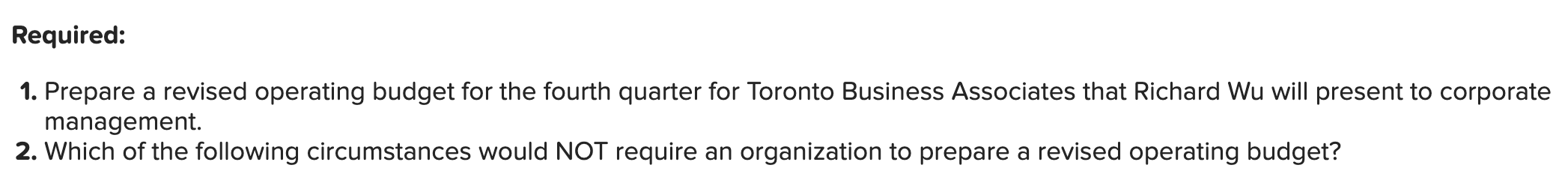 Required: 1. Prepare a revised operating budget for | Chegg.com