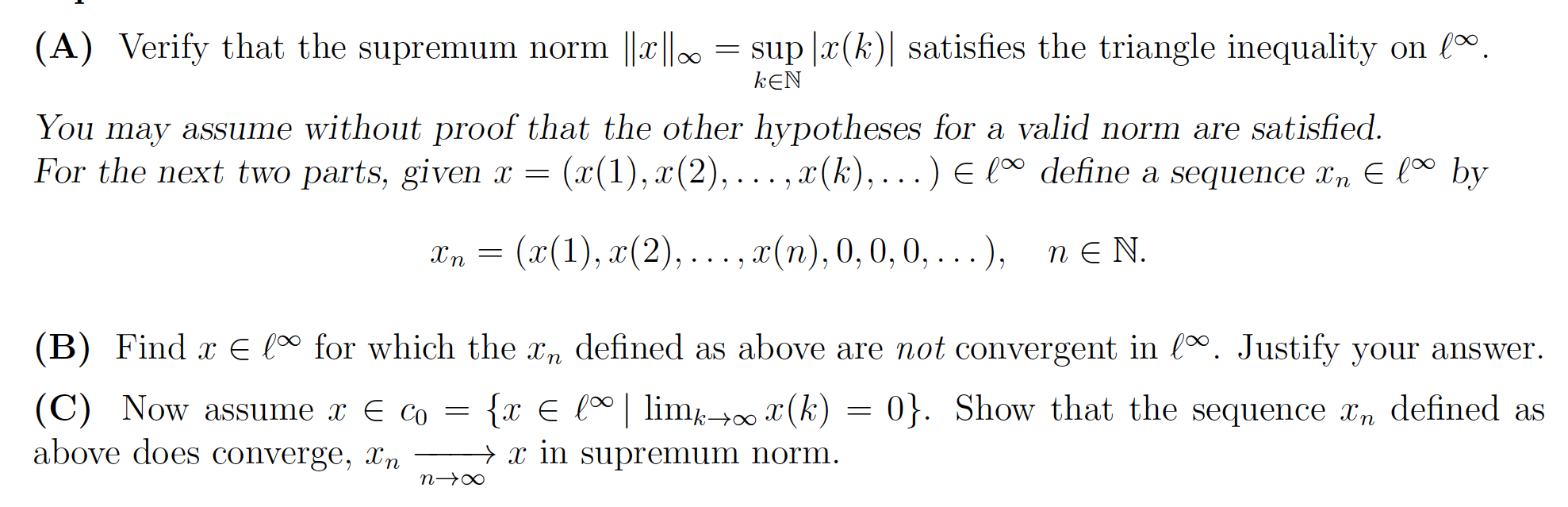 Solved (A) Verify that the supremum norm kxk1 = | Chegg.com