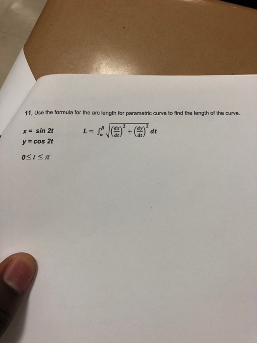 Solved 11. Use the formula for the arc length for parametric | Chegg.com