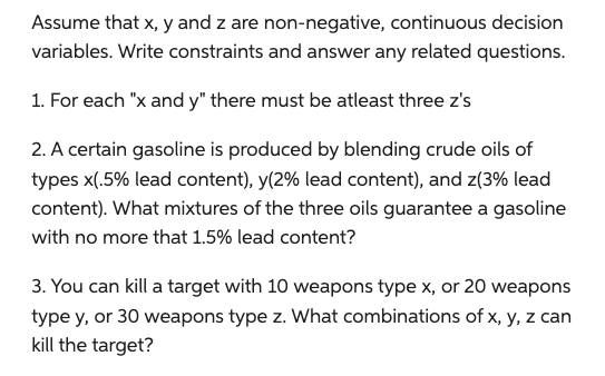 Solved Assume that x,y and z are non-negative, continuous | Chegg.com
