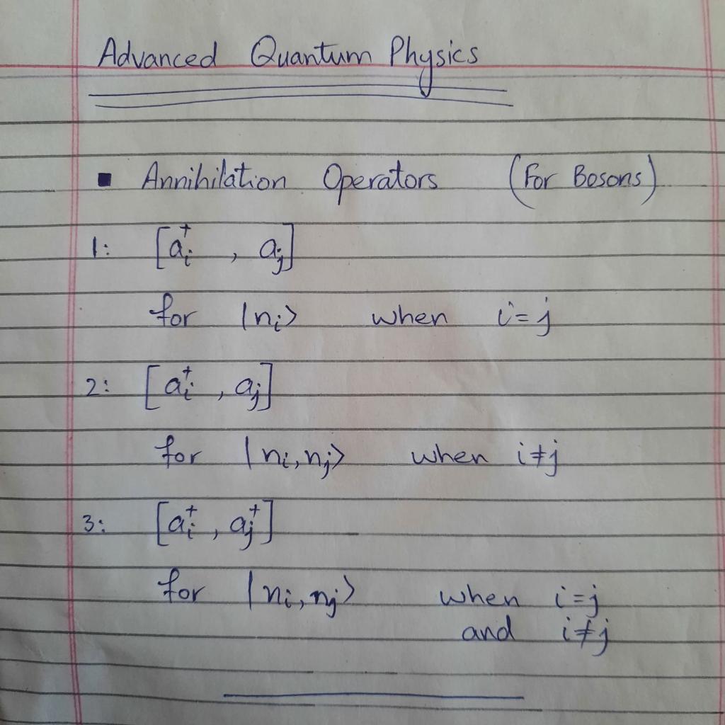 Solved Advanced Quantum Physics Annihilation Operators. → | Chegg.com
