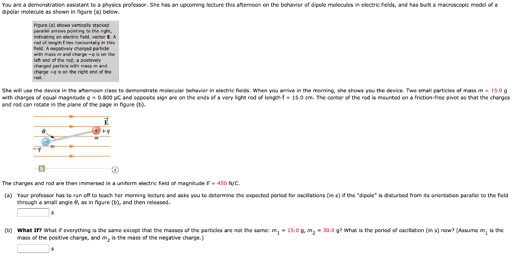 Solved You are a demonstration assistant to a physics | Chegg.com