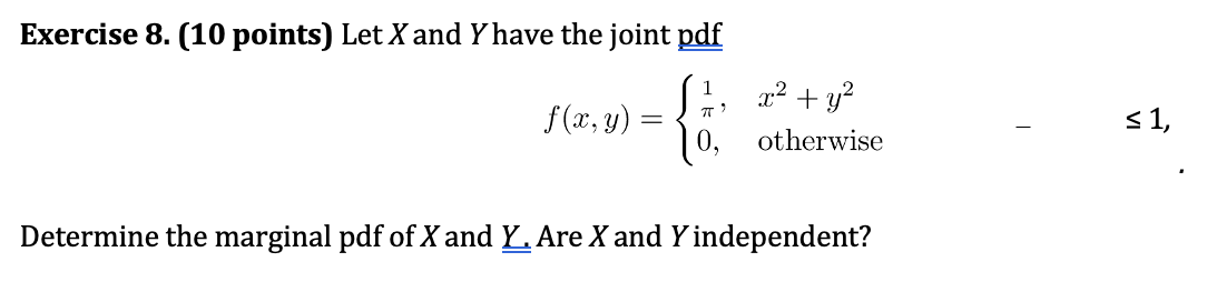 Solved Exercise 8. (10 points) Let X and Y have the joint | Chegg.com