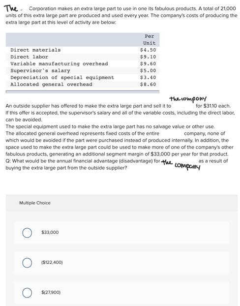 Solved The Corporation makes an extra large part to use in | Chegg.com