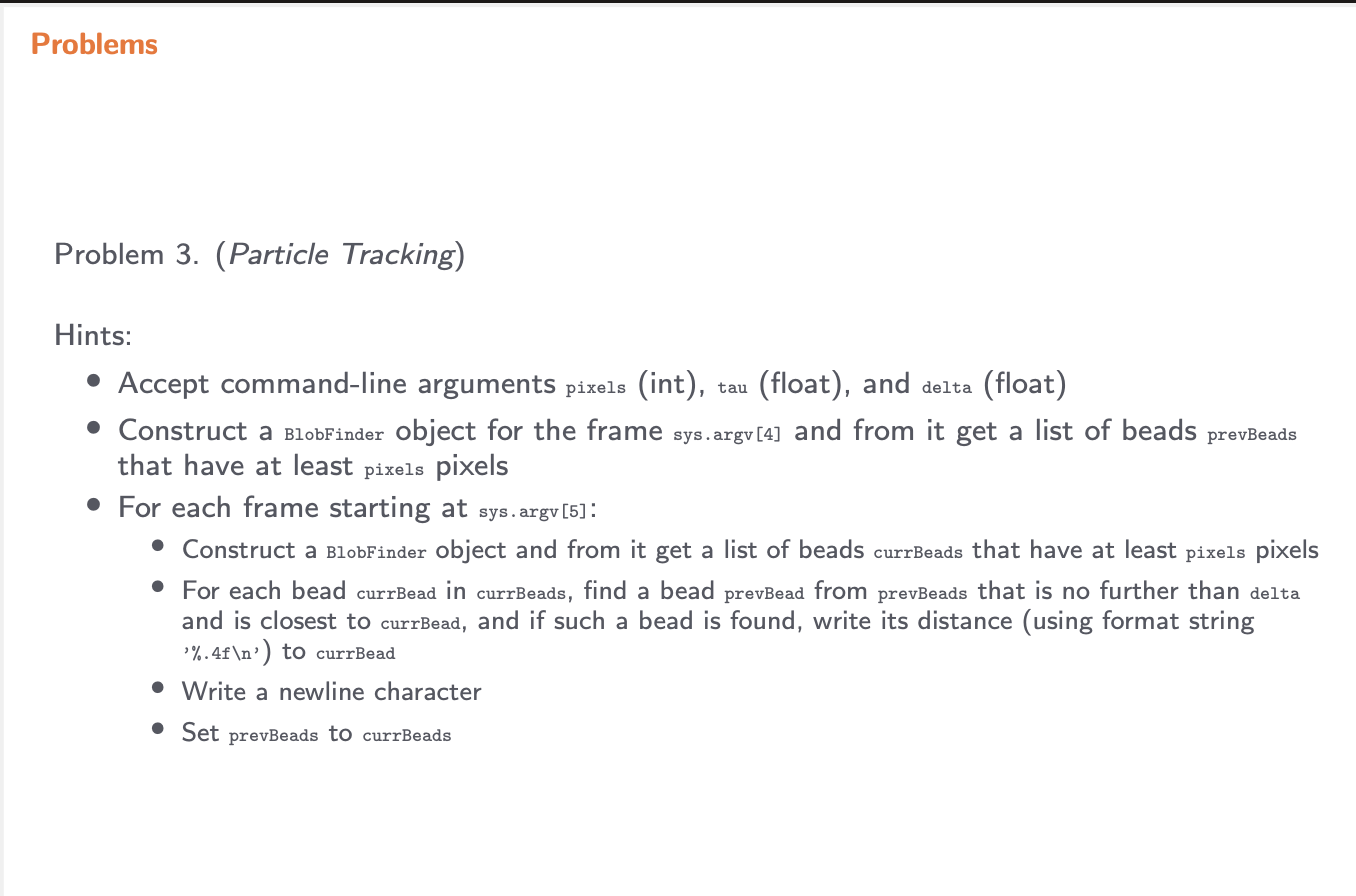 Solved Problem 3. (Particle Tracking) The next step is to | Chegg.com