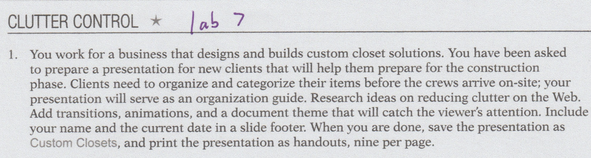 Solved CLUTTER CONTROL * lab > 7 1. You work for a business | Chegg.com