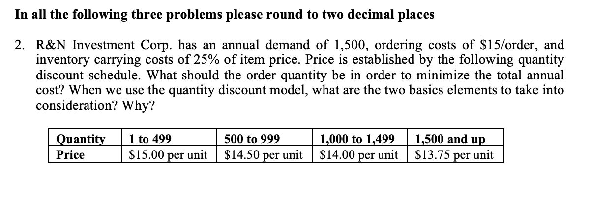 Solved In all the following three problems please round to | Chegg.com