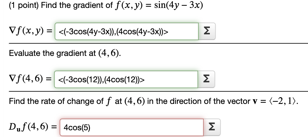 Solved (1 point) Find the gradient of f(x,y)=sin(4y−3x) | Chegg.com