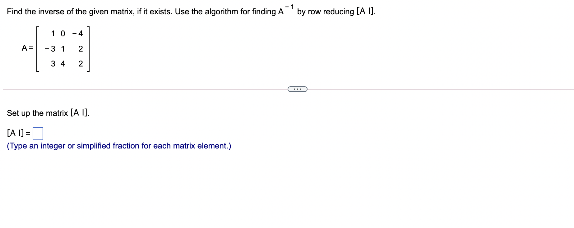 Solved -1 Find the inverse of the given matrix, if it | Chegg.com
