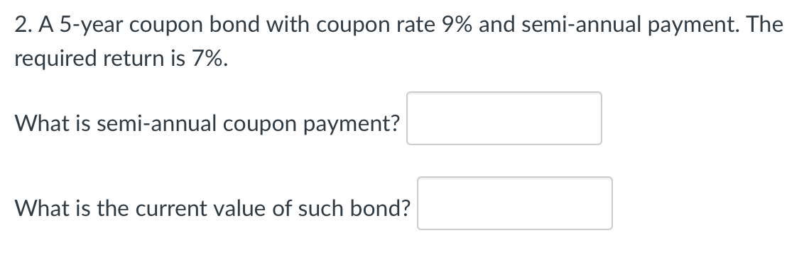 Solved 2. A 5-year coupon bond with coupon rate 9% and | Chegg.com