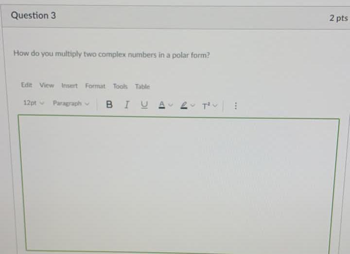 Solved Question 3 2 pts How do you multiply two complex | Chegg.com