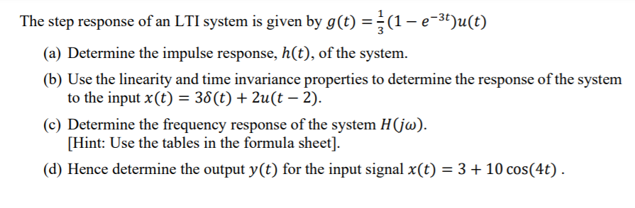 Solved The step response of an LTI system is given by g(t) = | Chegg.com