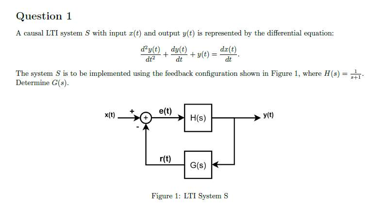 Question 1A causal LTI system S ﻿with input x(t) ﻿and | Chegg.com