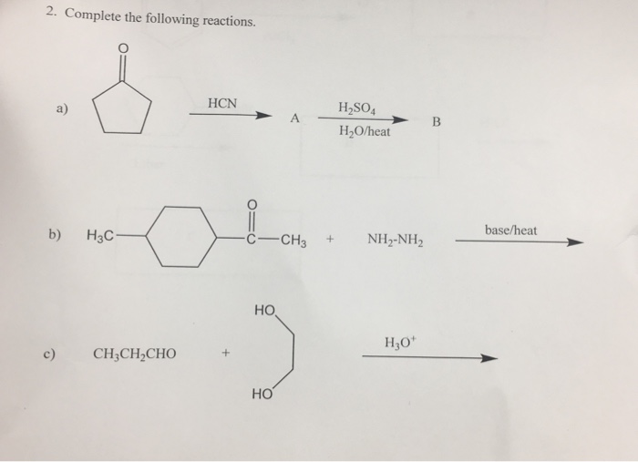 Solved 2. Complete the following reactions. HCN a) H2O/heat | Chegg.com