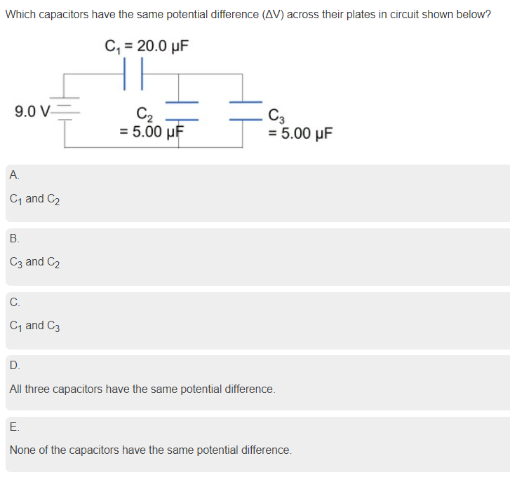 Solved Which capacitors have the same potential difference | Chegg.com