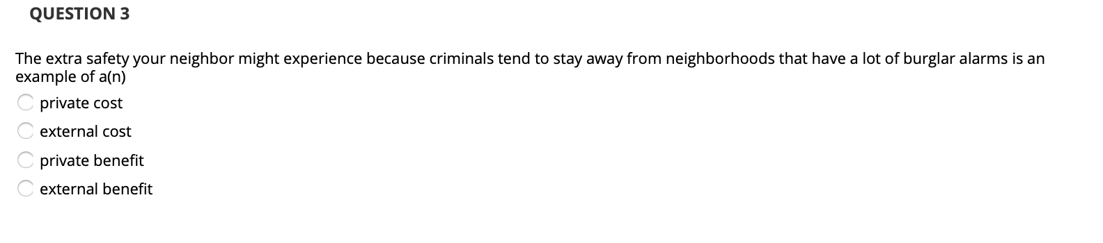 Solved QUESTION 3The extra safety your neighbor might | Chegg.com