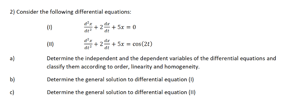 Solved 2) Consider the following differential equations: (1) | Chegg.com