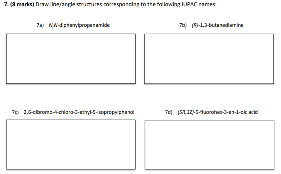 Solved 7. (8 marks) Draw line/angle structures corresponding | Chegg.com