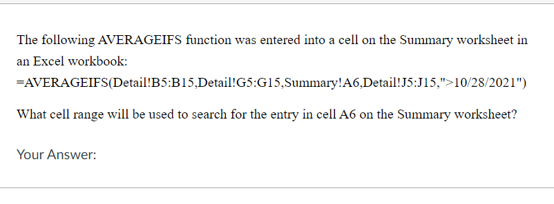 Solved The following AVERAGEIFS function was entered into a | Chegg.com