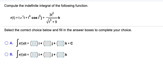 Solved Compute the indefinite integral of the following | Chegg.com