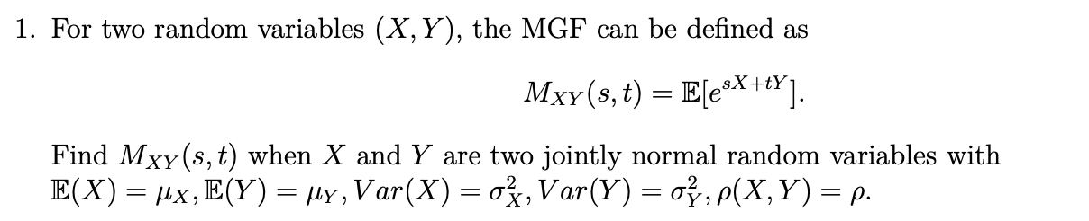 Solved 1. For two random variables (X,Y), the MGF can be | Chegg.com