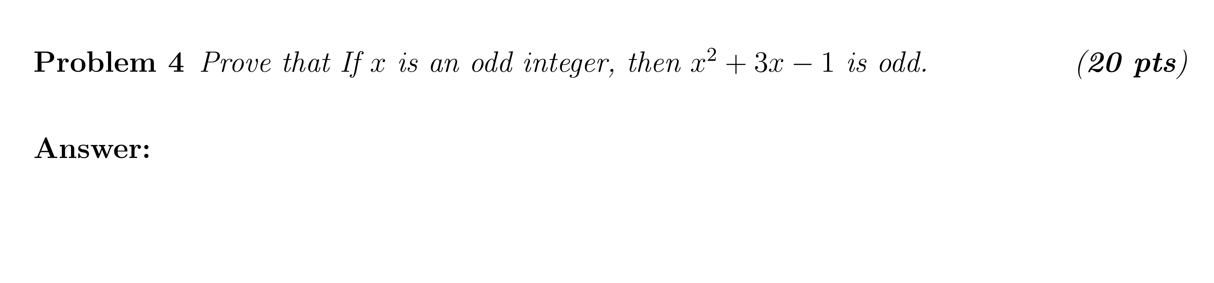 Solved Problem 4 Prove that If x is an odd integer, then x2 | Chegg.com