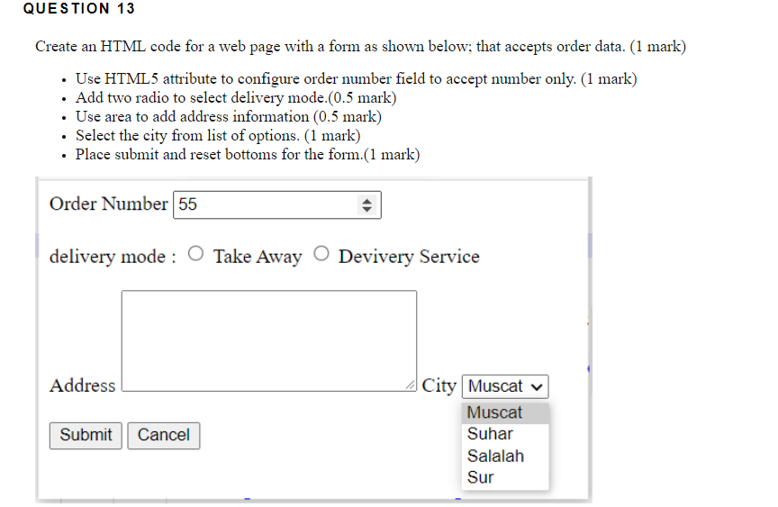 Solved QUESTION 12 Write full HTML code to create the | Chegg.com