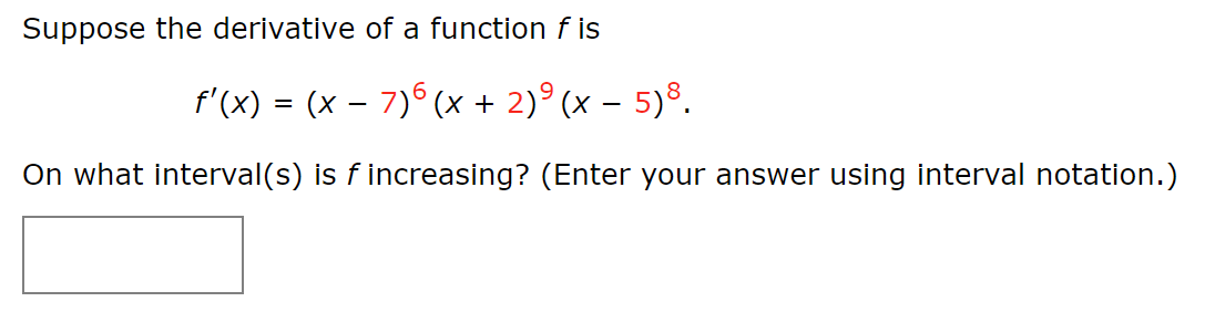 Solved Suppose the derivative of a function f | Chegg.com