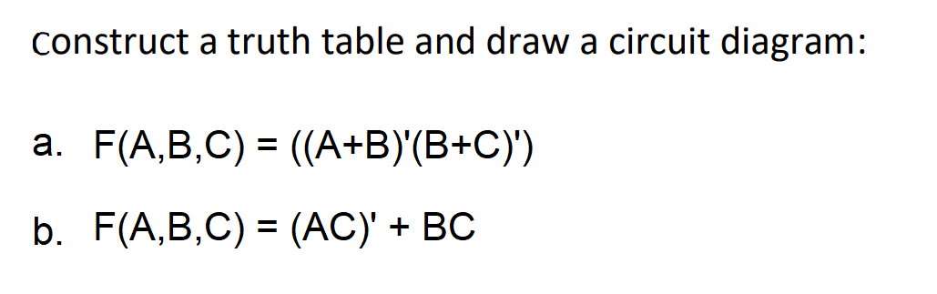 Solved construct a truth table and draw a circuit diagram: | Chegg.com