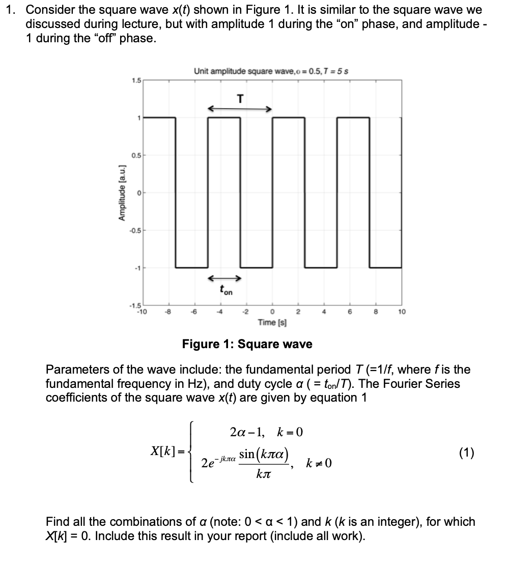 Solved 2. Using Matlab, calculate the coefficients X[k] with | Chegg.com