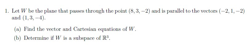 Solved 1. Let W be the plane that passes through the point | Chegg.com