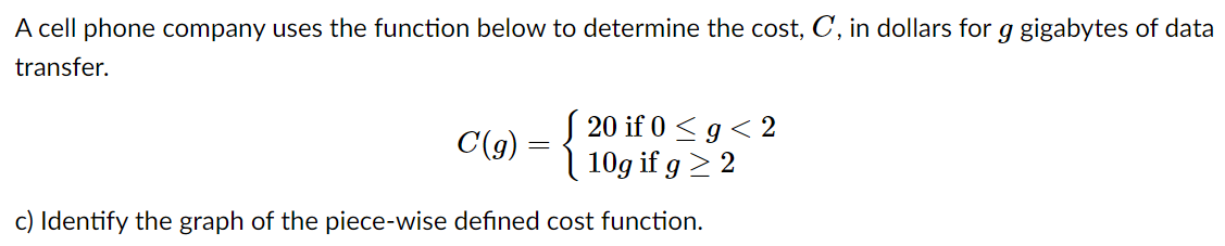 Solved A cell phone company uses the function below to | Chegg.com