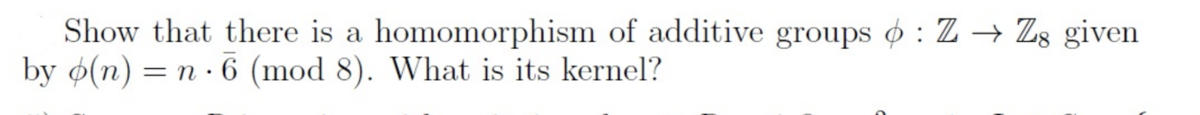 Solved Show that there is a homomorphism of additive groups | Chegg.com