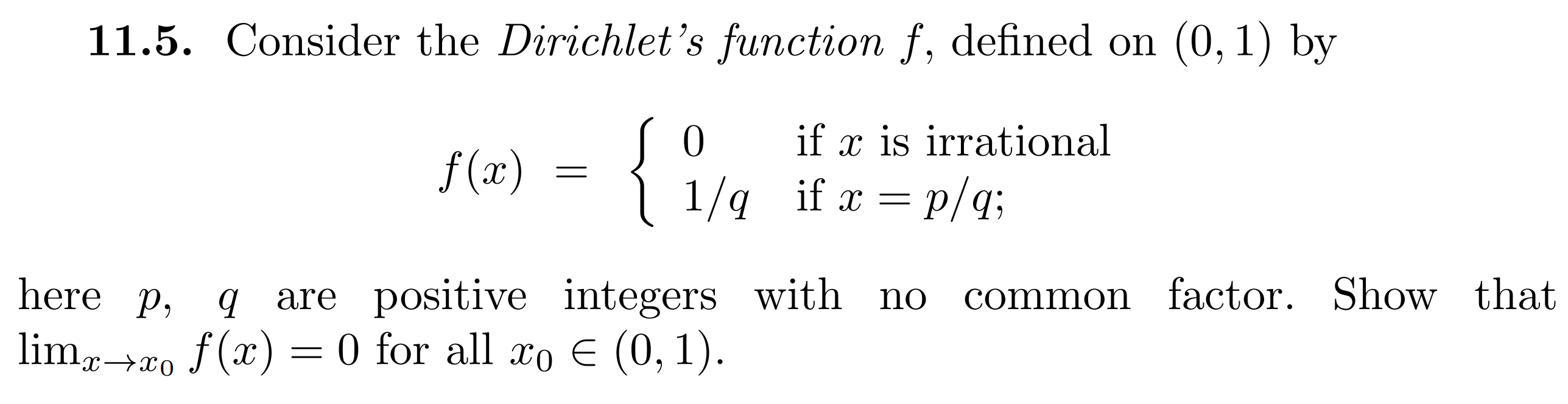 Solved 11.5. Consider the Dirichlet's function f, defined on | Chegg.com