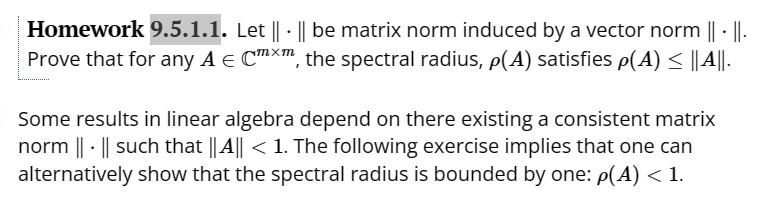 Solved Homework 9.5.1.1. Let ∥⋅∥ be matrix norm induced by a | Chegg.com