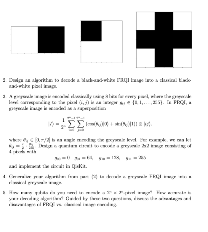 Solved Design an algorithm to decode a black-and-white FRQI | Chegg.com