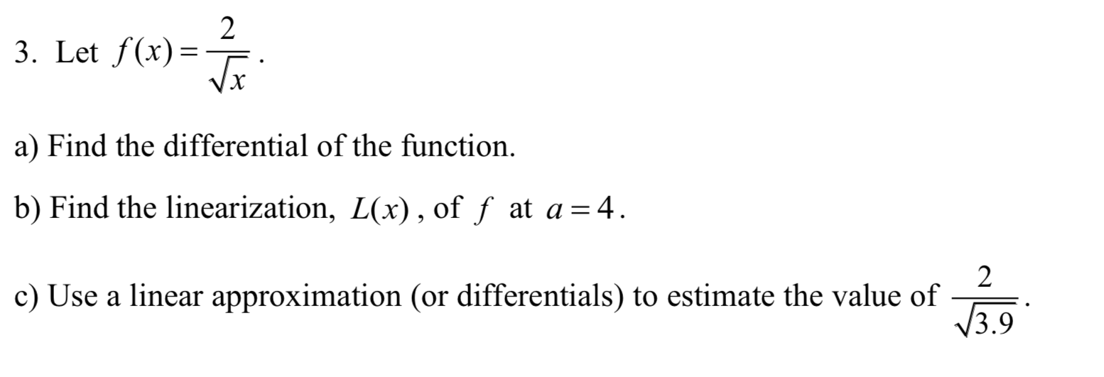 Solved 2. 3. Let f(x) = 세 a) Find the differential of the | Chegg.com