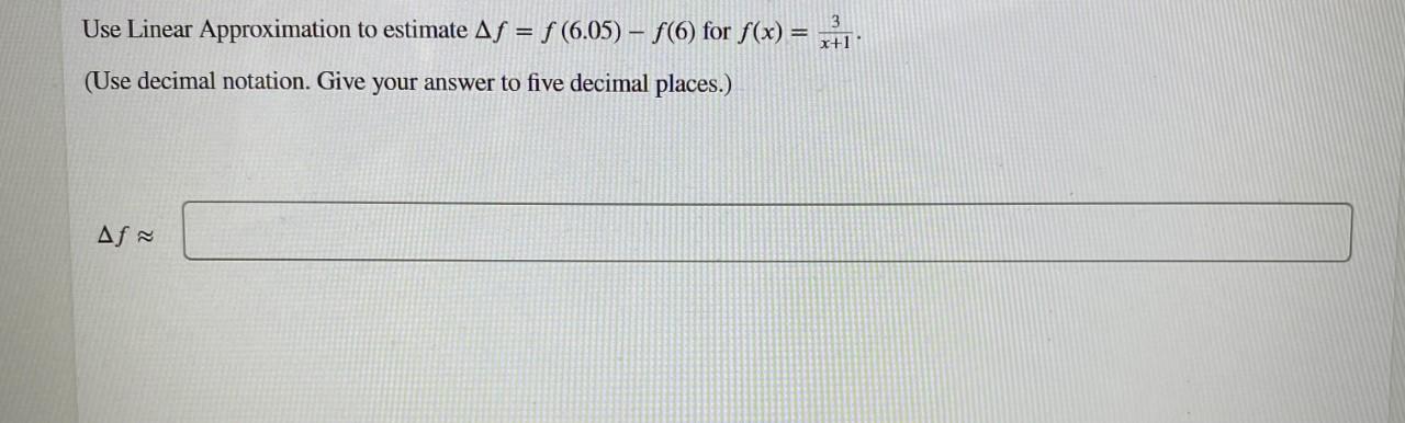 Solved Use Linear Approximation to estimate Af = f (8.04) – | Chegg.com