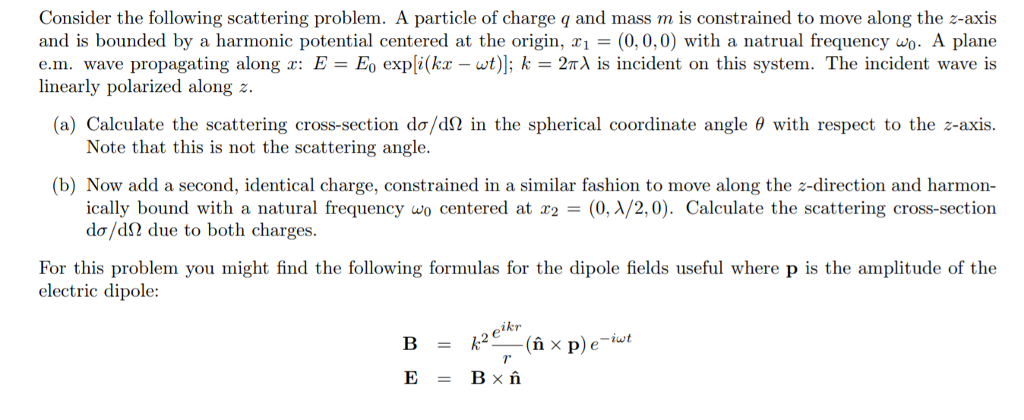 Solved Consider the following scattering problem. A particle | Chegg.com