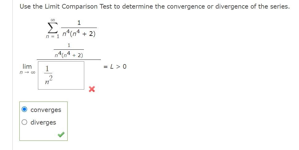 Solved Use the Limit Comparison Test to determine the | Chegg.com