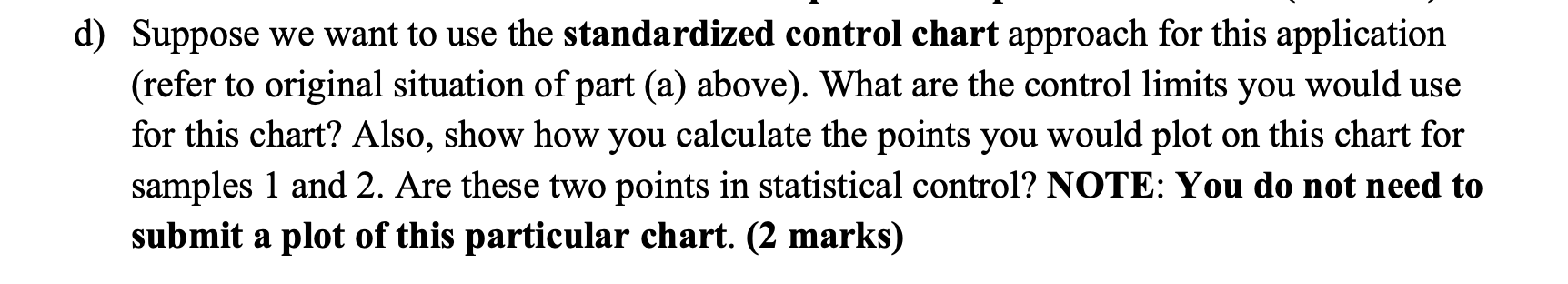 Solved A textile manufacturer uses SPC to monitor and | Chegg.com