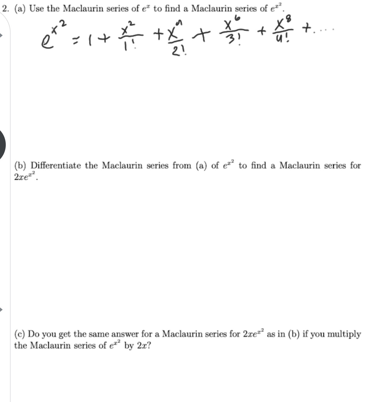 Solved (a) Use the Maclaurin series of ex to find a | Chegg.com