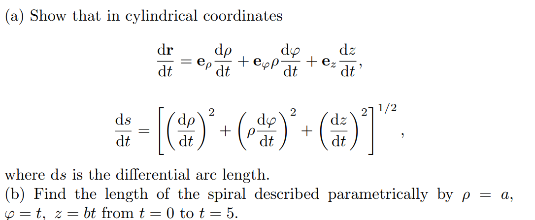 Solved (a) Show that in cylindrical coordinates dr dt = eρ | Chegg.com