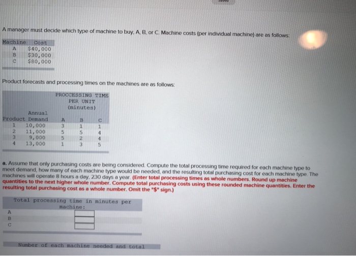 Solved A manager must decide which type of machine to buy. A | Chegg.com