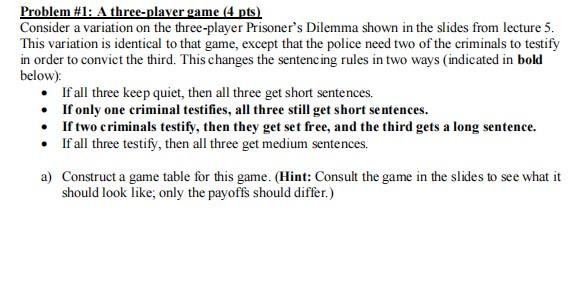 Solved Problem #1: A three-player game (4 pts) Consider a | Chegg.com