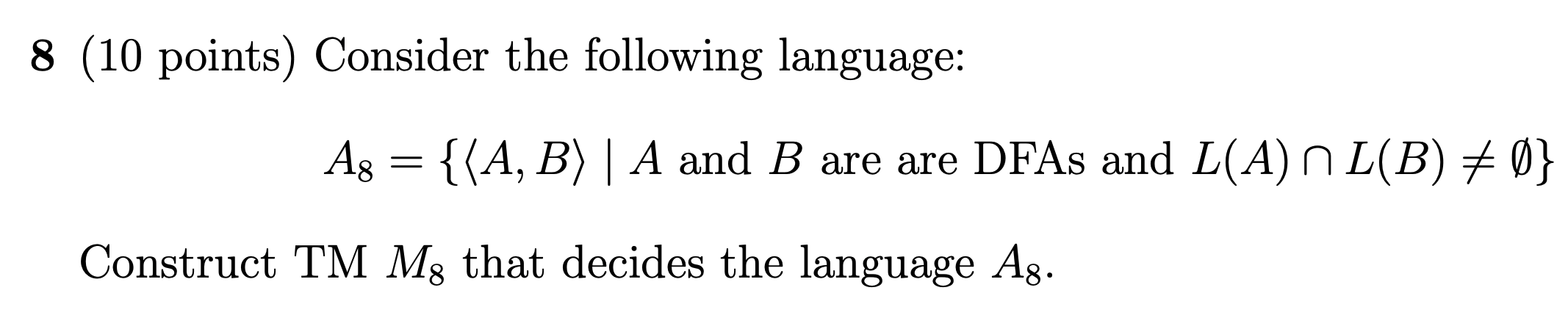 Solved 8 (10 points) Consider the following language: | Chegg.com