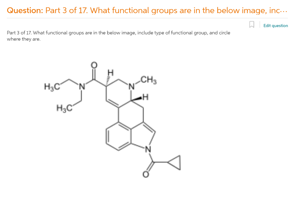 Solved Question: Part 3 of 17. What functional groups are in | Chegg.com