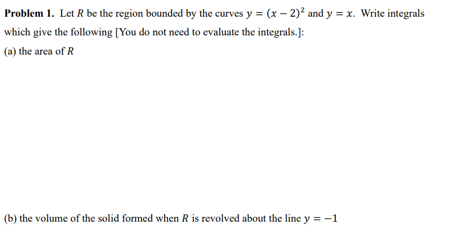 Solved Let 𝑅 be the region bounded by the curves 𝑦 = (𝑥 − | Chegg.com