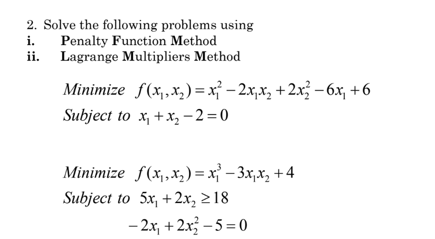 Solved by an EXPERT Solve the following problem usingi. ﻿Penalty ...